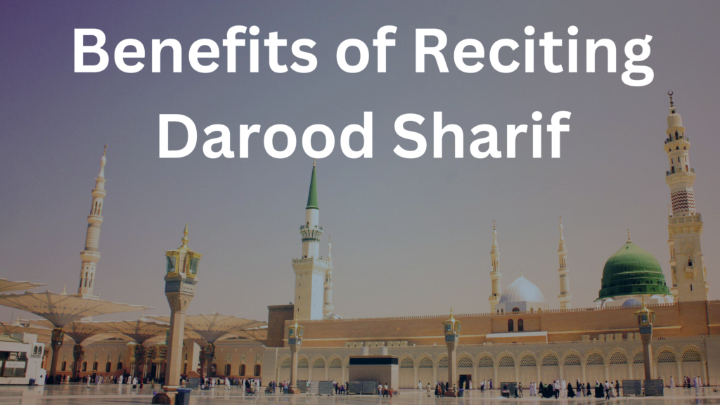 Benefits of Reciting Darood Sharif | Faize Islam