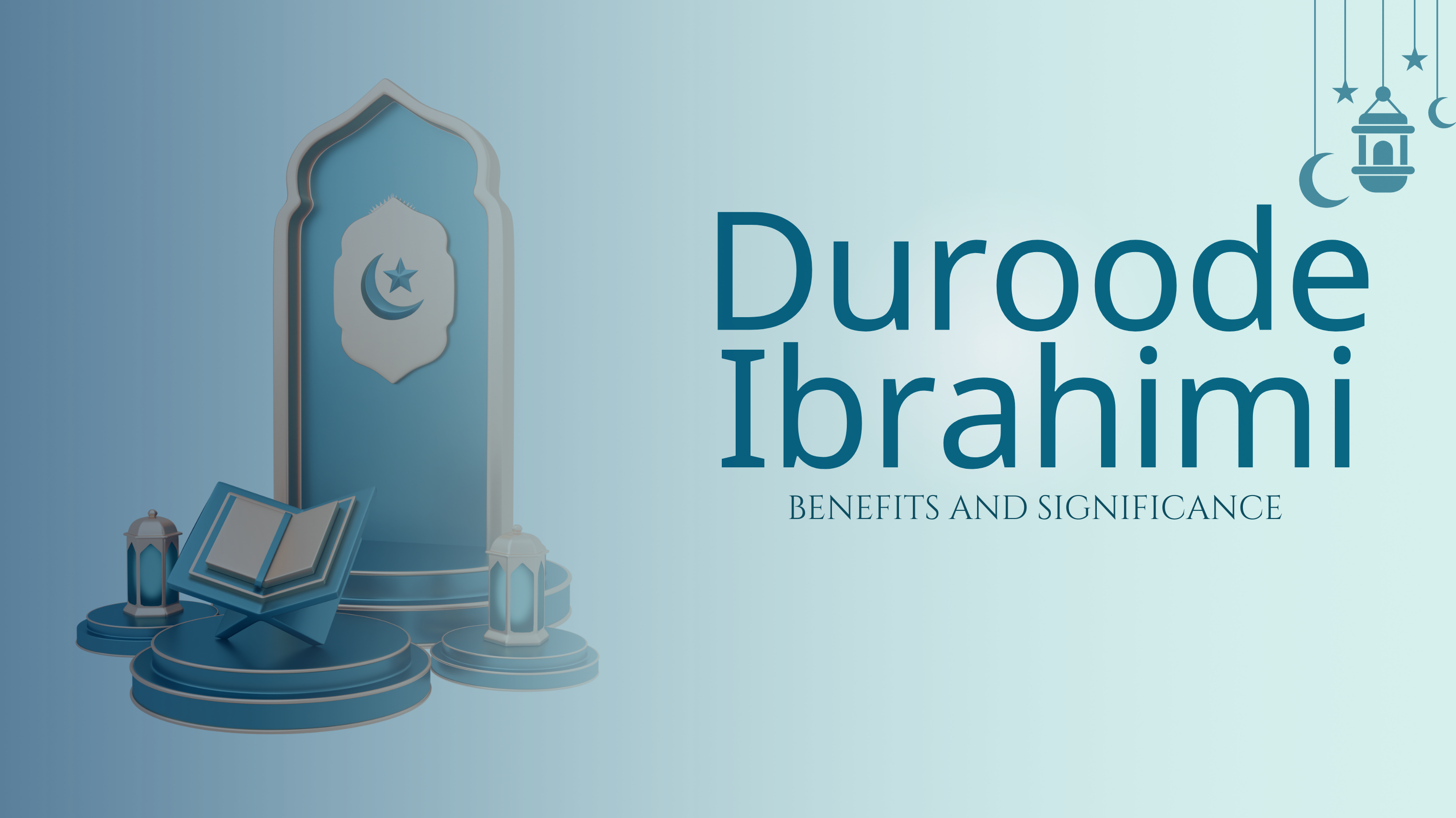Duroode Ibrahimi Benefits And Importance | Faize Islam